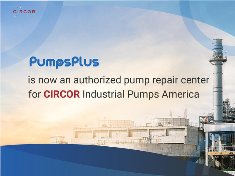 CIRCOR Announces Appointment of PumpsPlus as Authorized Pump Repair Center for CIRCOR Industrial ...